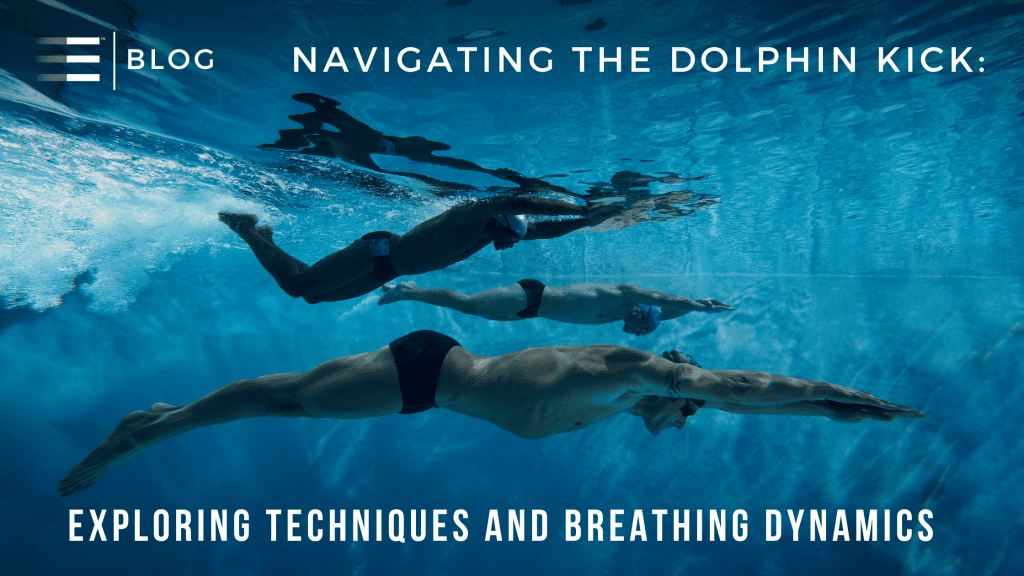 Navigating the Dolphin Kick