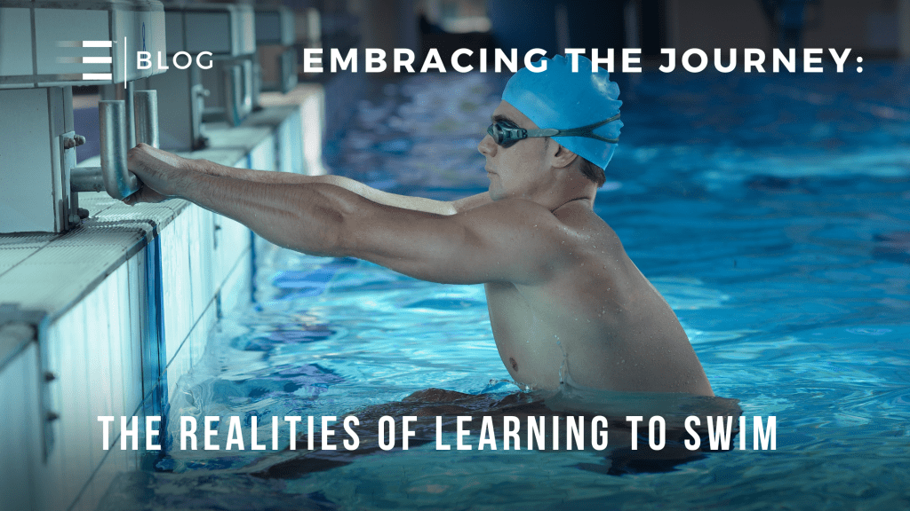 The Realities of Learning to Swim