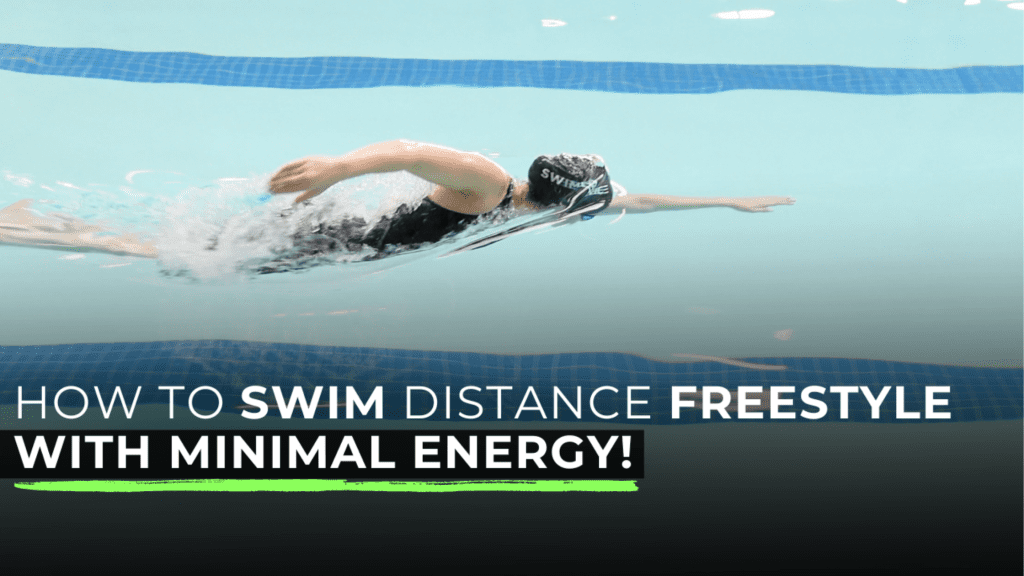 Swim Distance Freestyle Efficiently